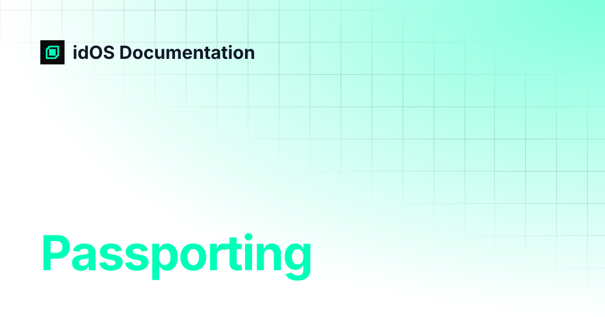 Passporting | idOS Documentation