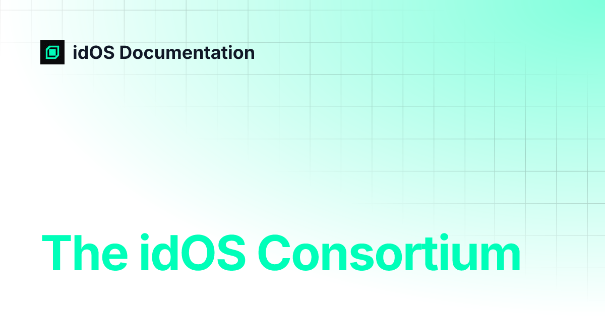 The idOS Consortium | idOS Documentation